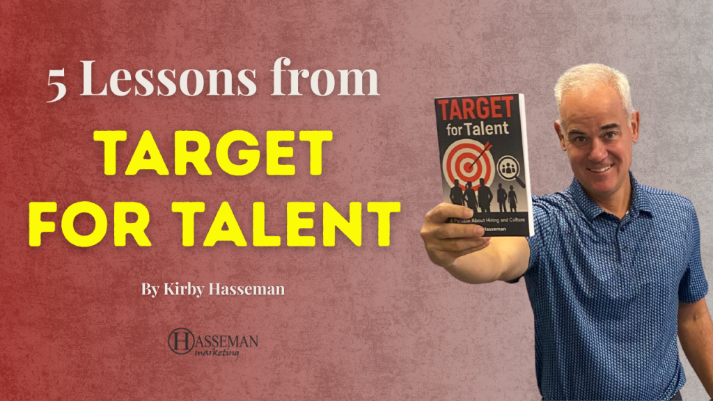 5 Lessons from TARGET for Talent - Hasseman Marketing